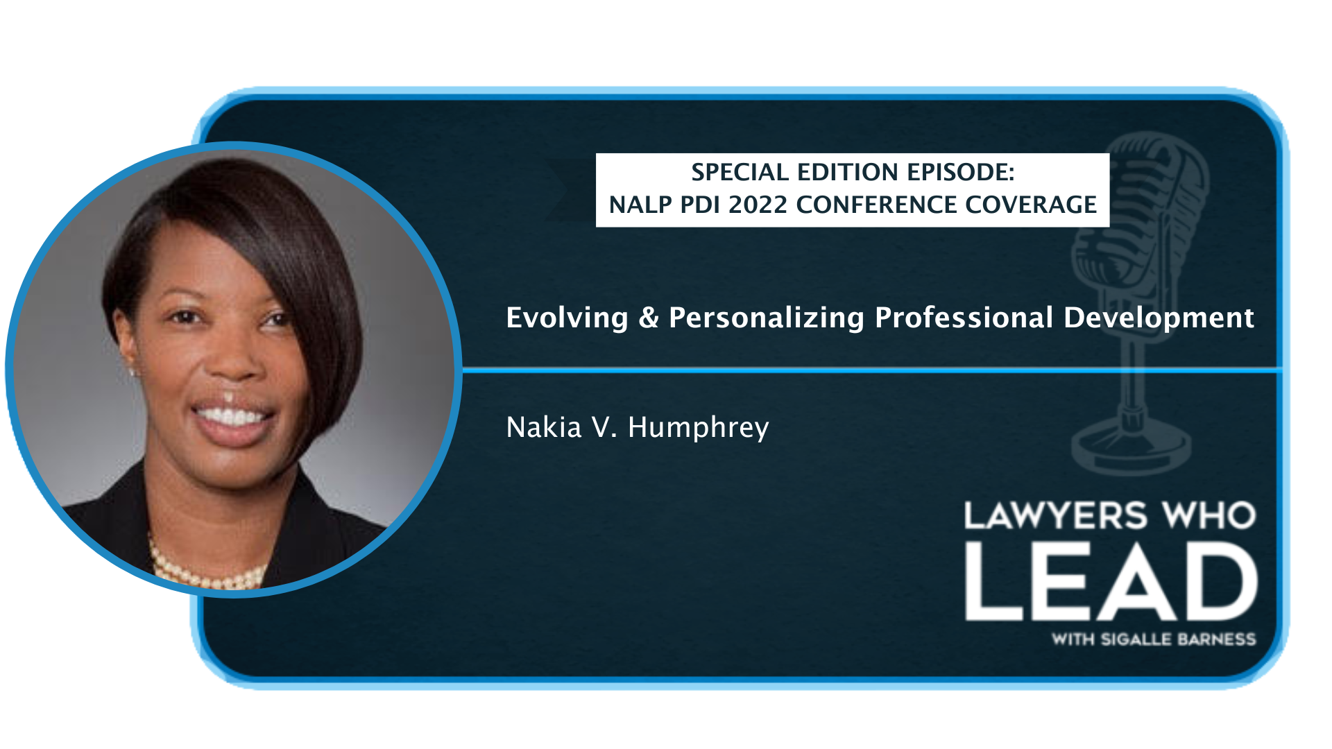 NALP 2022 PDI: Evolving & Personalizing Professional Development with ...