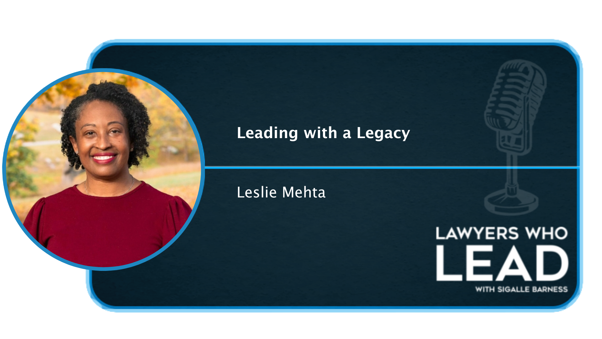 Leading with a Legacy with Leslie Mehta - Online CLE Course | Lawline