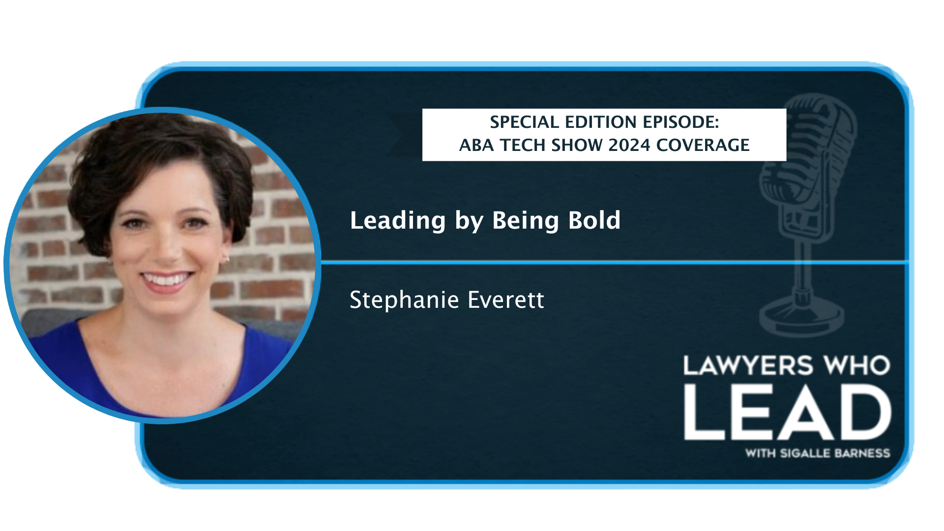 ABA Tech Show 2024: Leading by Being Bold with Stephanie Everett - Online CLE Course | Lawline
